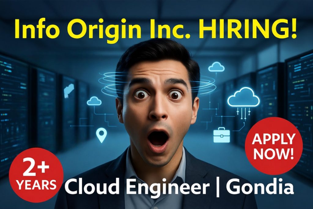 Info Origin Inc. Hiring For Cloud Computing Engineer | Gondia Onsite ...